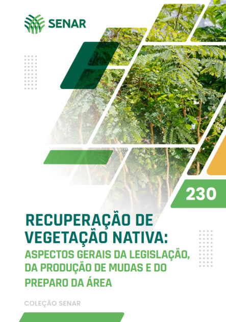 Recuperação de Vegetação Nativa: aspectos gerais da legislação, da ...